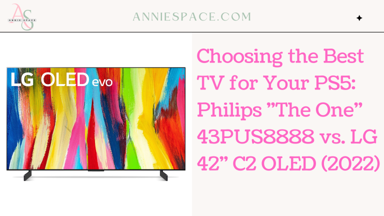 Choosing the Best TV for Your PS5: Philips “The One” 43PUS8888 vs. LG 42″ C2 OLED (2022)