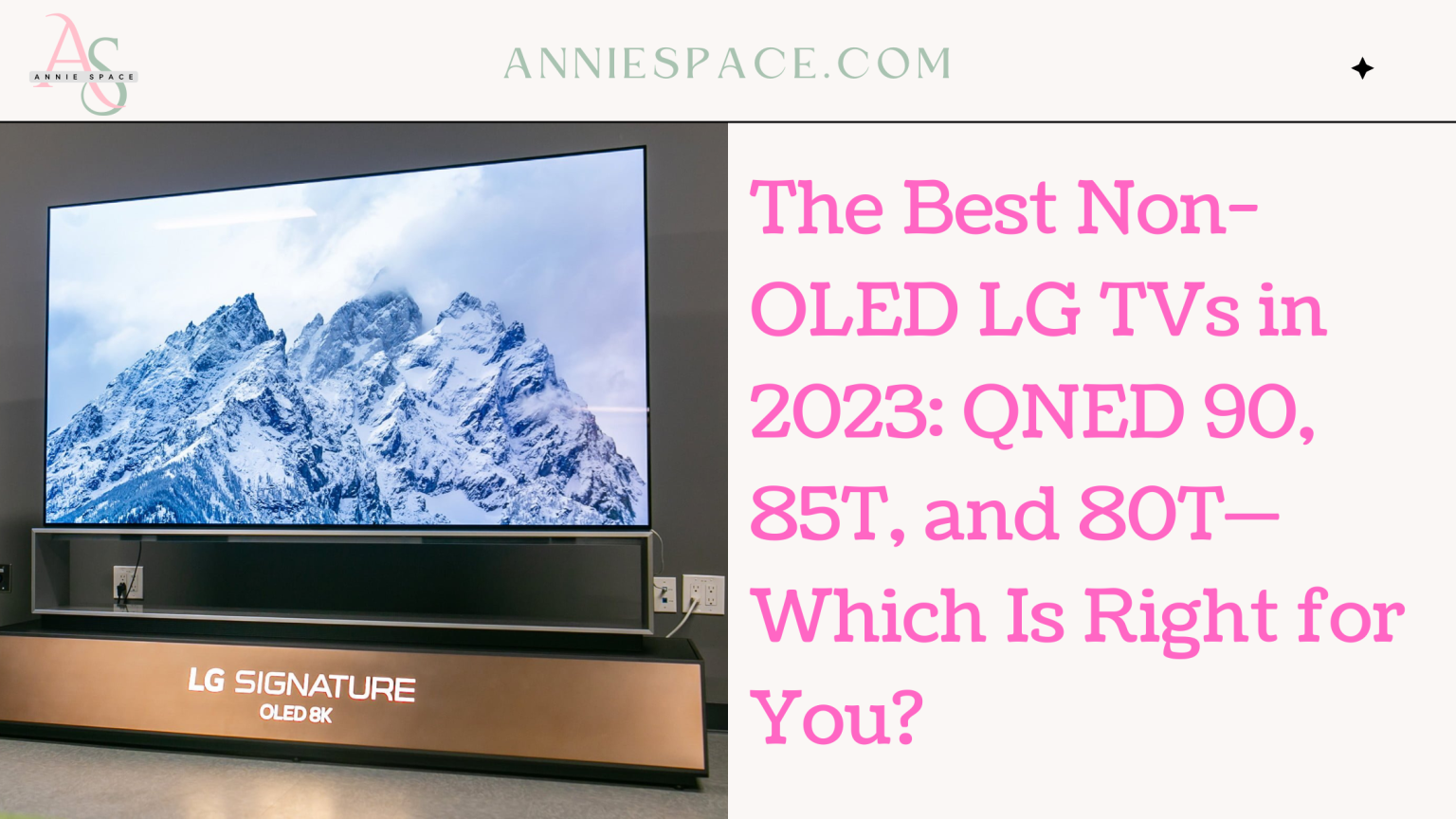 The Best Non-OLED LG TVs in 2023: QNED 90, 85T, and 80T—Which Is Right ...